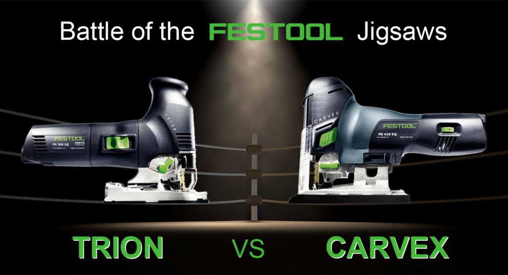 Battle of the Festool Jigsaws: Trion vs Carvex